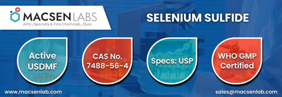 Selenium Sulfide API Manufacturers | Suppliers | Drug Master Files (DMF ...