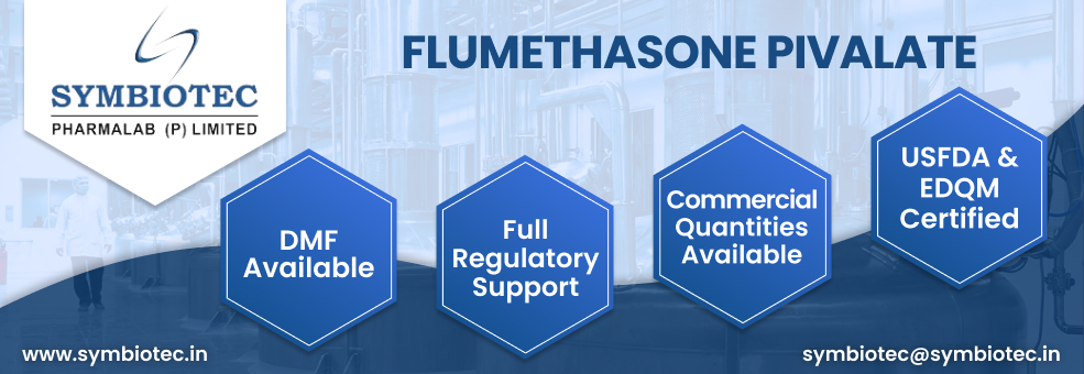 Flumethasone Pivalate API Manufacturers | Suppliers | Drug Master Files ...